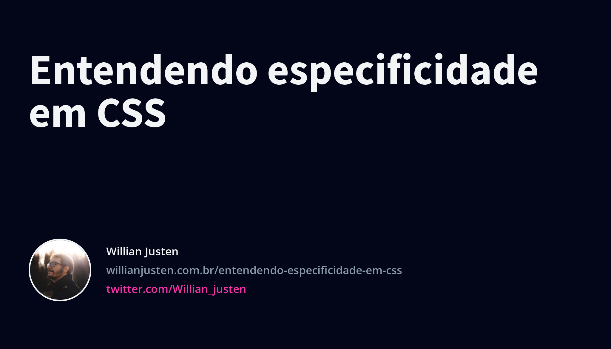 Entendendo especificidade em CSS - Willian Justen